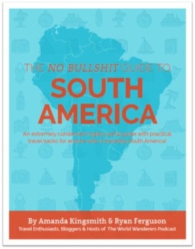 South America Guide | The World Wanderers